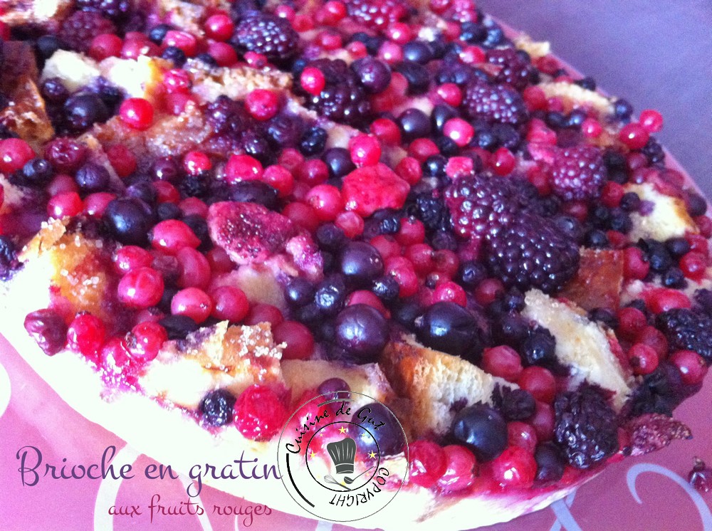 Brioche en gratin aux fruits rouges – CUISINE DE GUT
