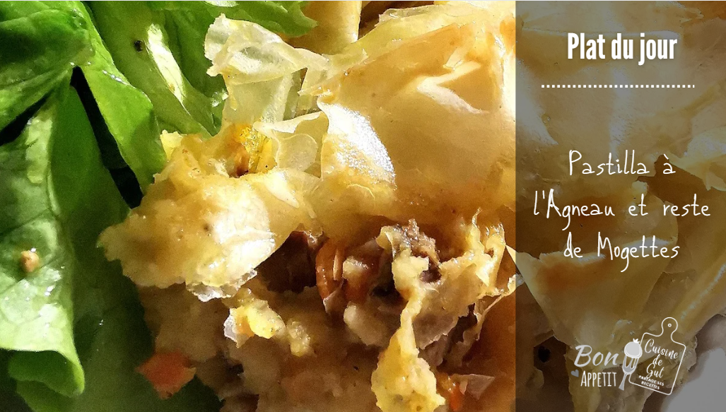 Pastilla à l’Agneau et reste de Mogettes – CUISINE DE GUT
