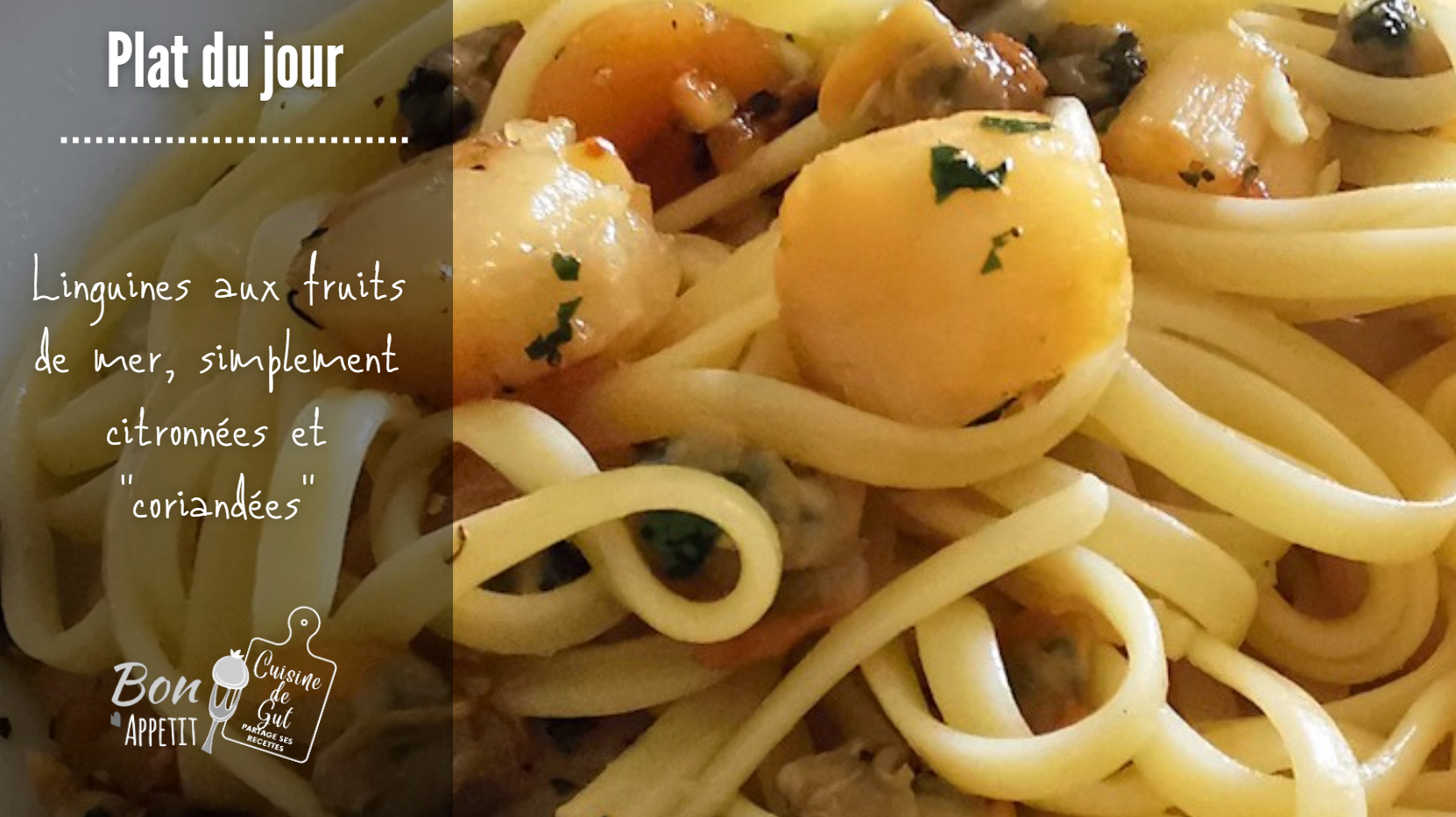 Recette de Linguines aux Noix de Pétoncle et Coques avec Coriandade ...